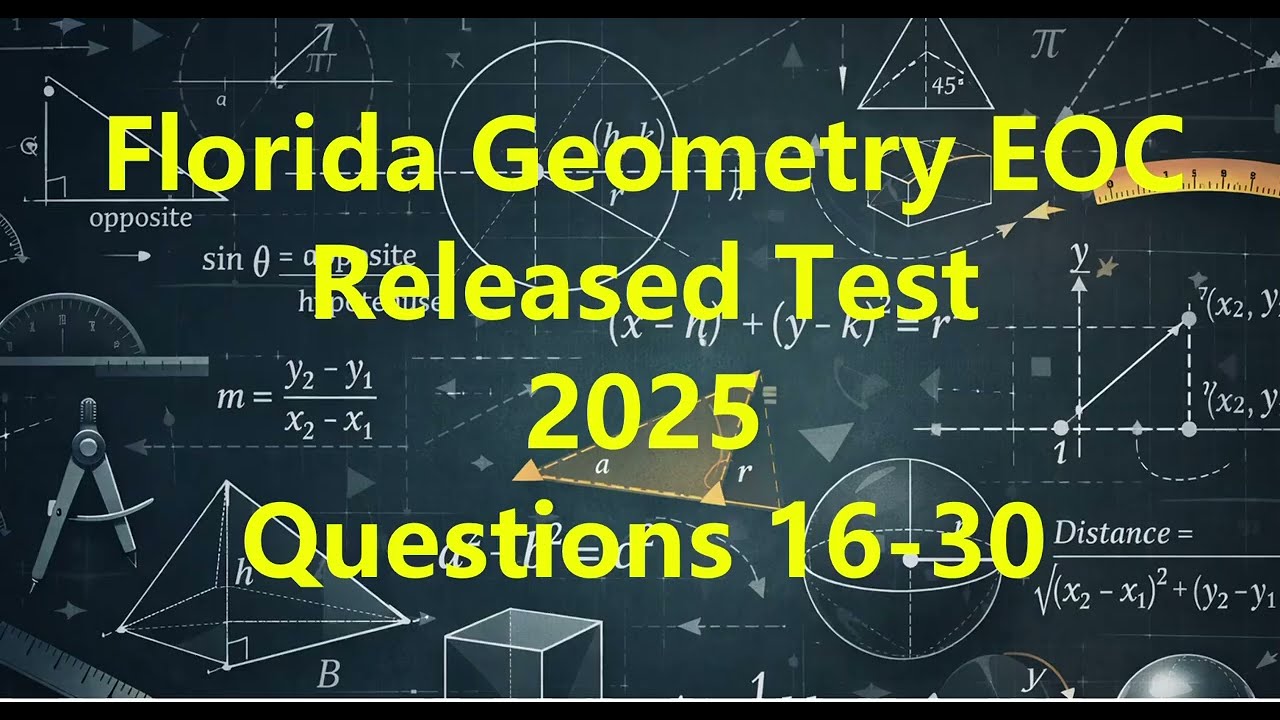 Florida Geometry EOC Released Test Questions #16-30