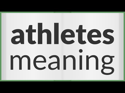 Athletes | meaning of Athletes