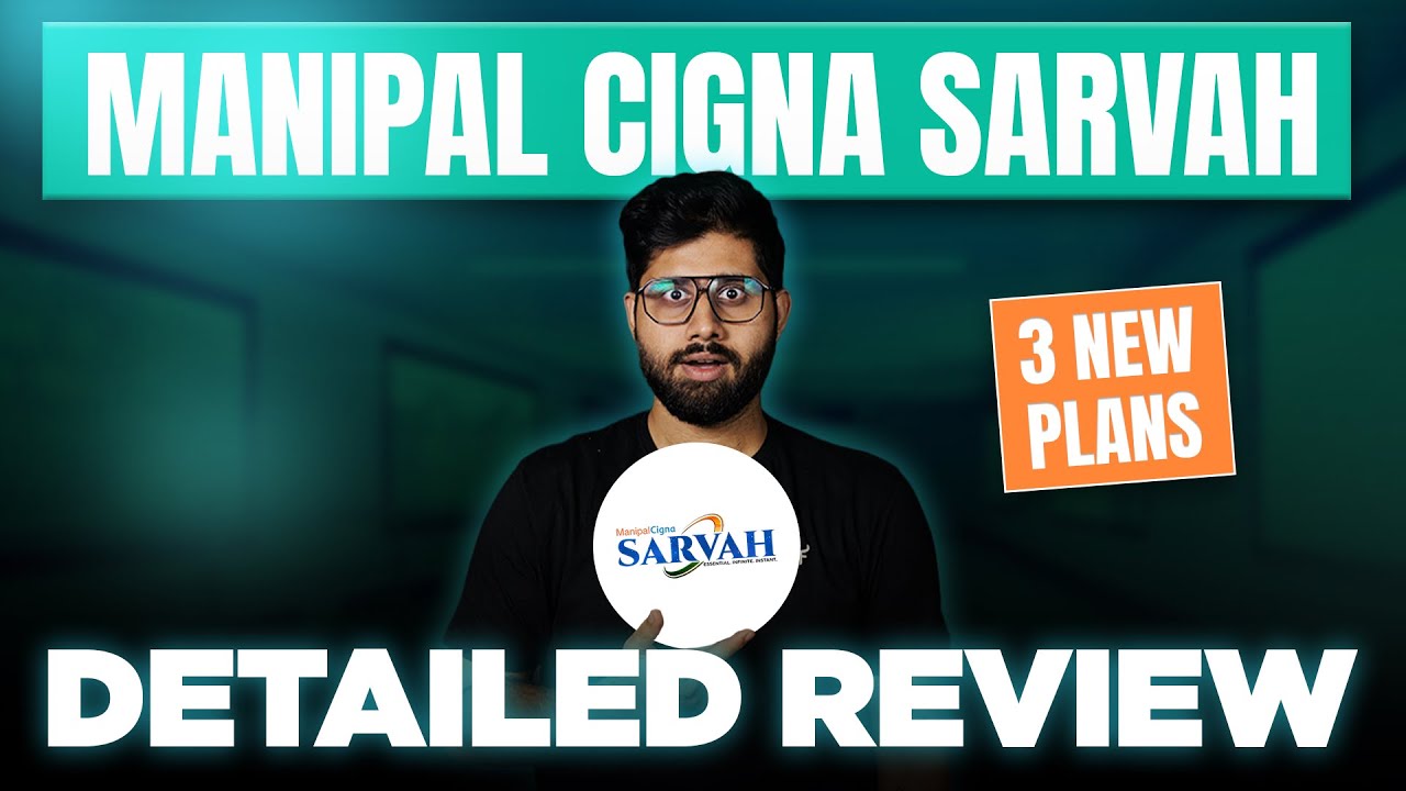 NEW Manipal Cigna Sarvah Plan DETAILED Review | Pros, Cons, Features & PREMIUMS | Ditto Insurance