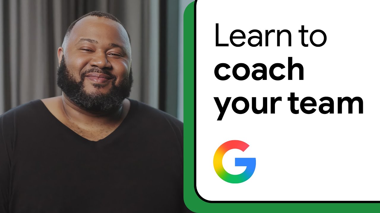 Learn how to develop people through coaching | Google People Management Essentials