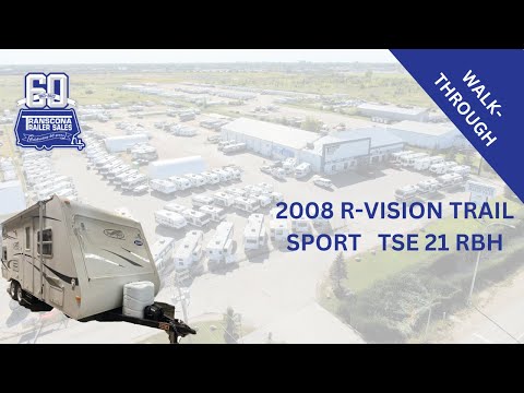 2008 R-VISION TRAIL SPORT TSE 21 RBH STK# 13674A