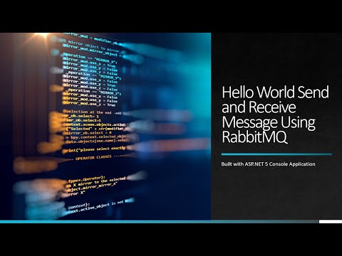 Learn Hello World Send and Receive Message Using RabbitMQ and ASP NET 5 - Mind Luster