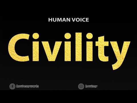 How To Pronounce Civility