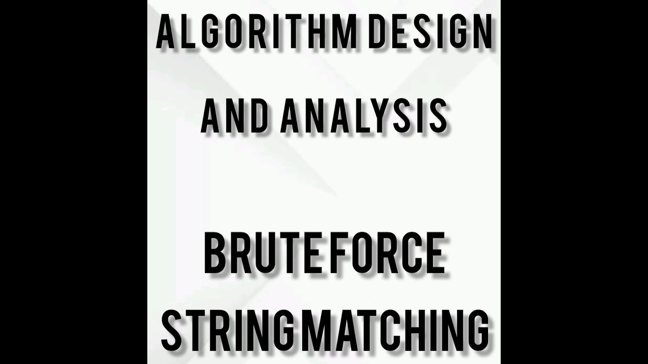 String matching problem using Brute Force