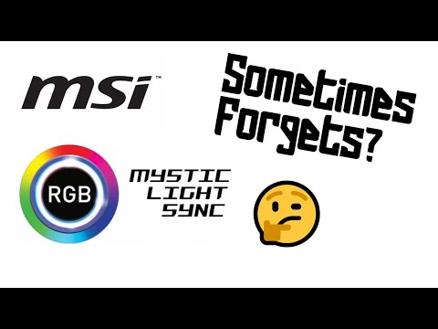 MSI Mystic Light Sometimes Will Not Implement Your RGB Settings