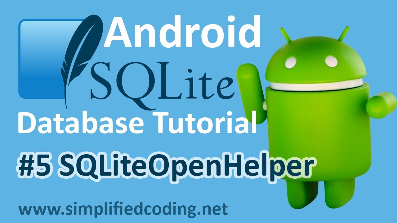 #5 Android SQLite Database Tutorial - SQLiteOpenHelper