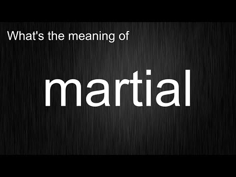 Uncovering the True Meaning of "martial"! How Should It Be Pronounced?