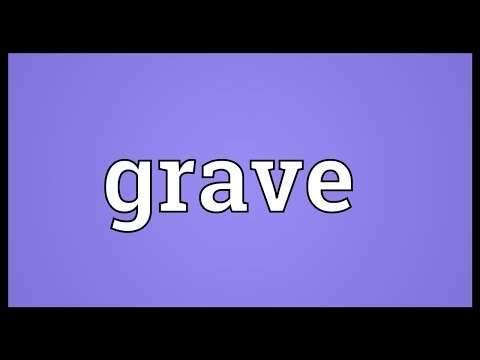 Grave Meaning