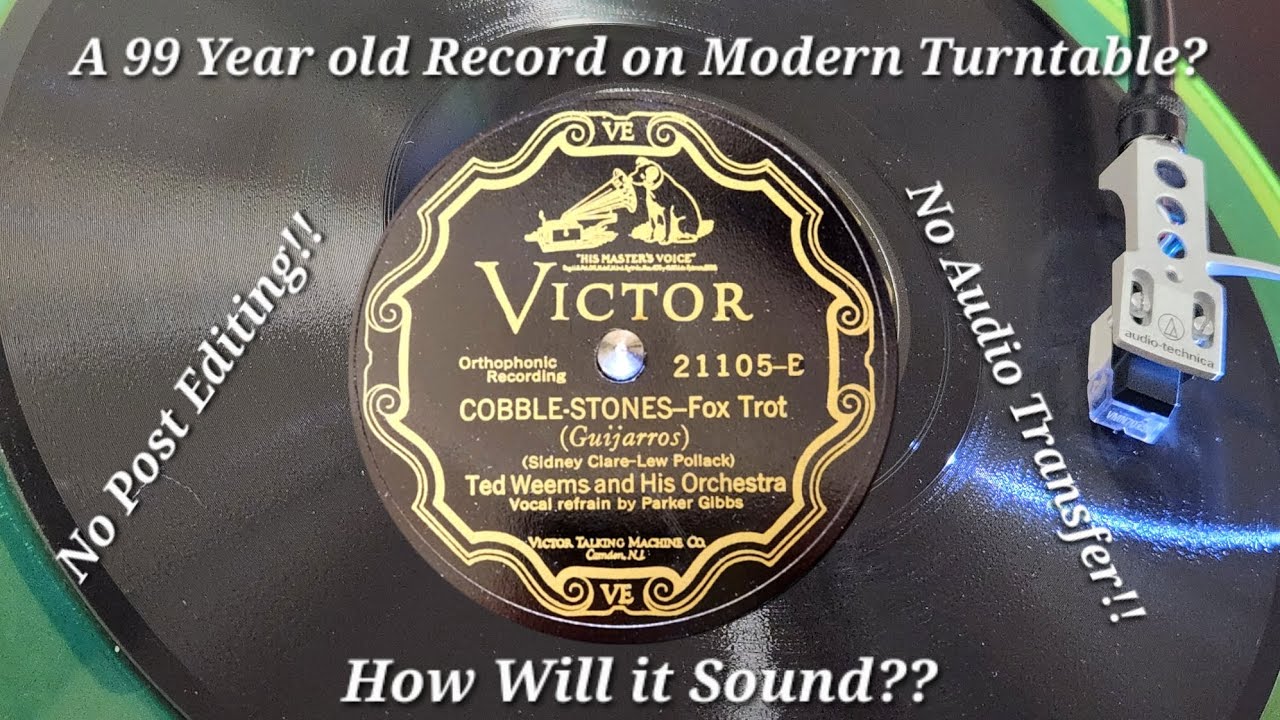 How This 99 Year Old 78 Record Sounds on Modern Turntable with NO EDITING! Impressive Charleston Era