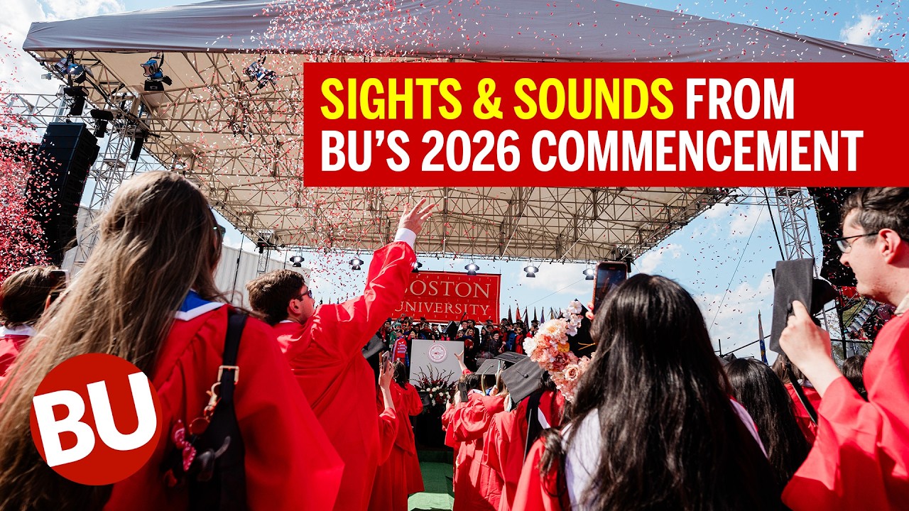 Boston University Commencement 2026 | Ceremony Highlights & Speeches