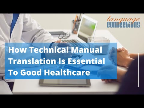 How Technical Manual Translation Is Essential To Good Healthcare