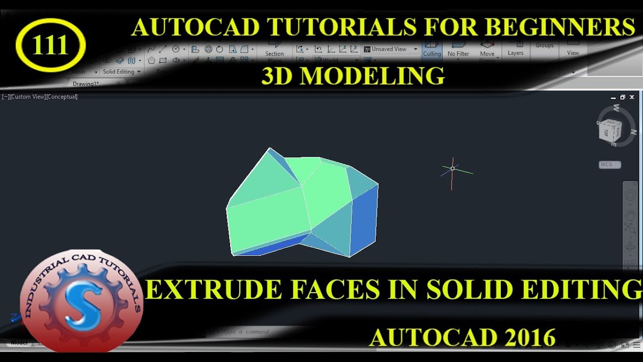 EXTRUDE FACES IN SOLID EDITING || BASIC TUTORIALS FOR BEGINNERS || AUTO CAD 2016