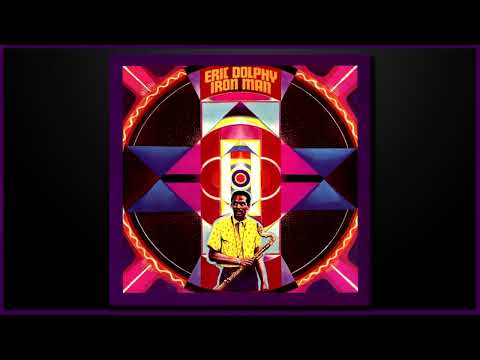 Eric Dolphy-Iron Man (Full Album)