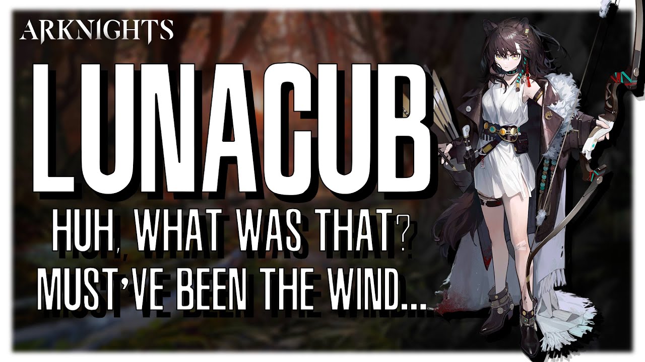 [Arknights] Operator Profile: Lunacub