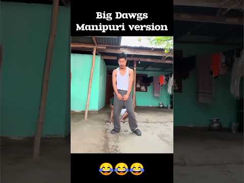 Big dawgs Manipuri version😂😂😂||subscribe for more #virqlshorts #funny