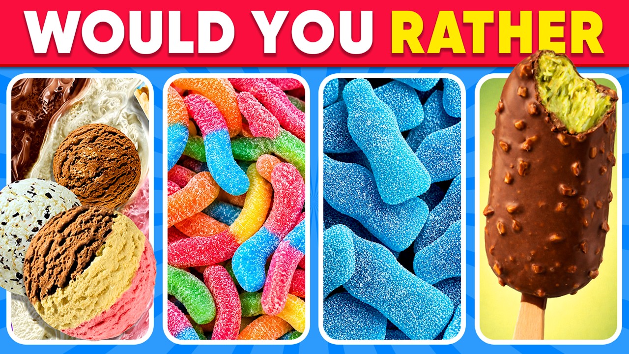 Would You Rather - Sweet Candy & Ice Cream Edition 🍬🍦🍭🍫 Daily Quiz