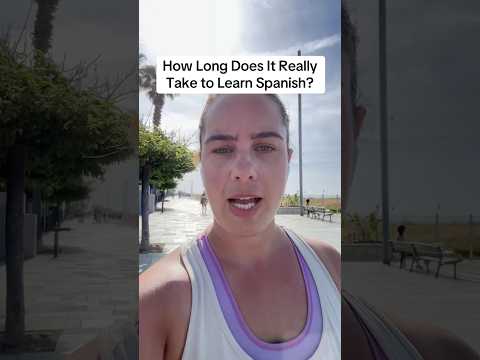 How Long It REALLY Takes To Learn Spanish (and Why You’re NOT Learning It)