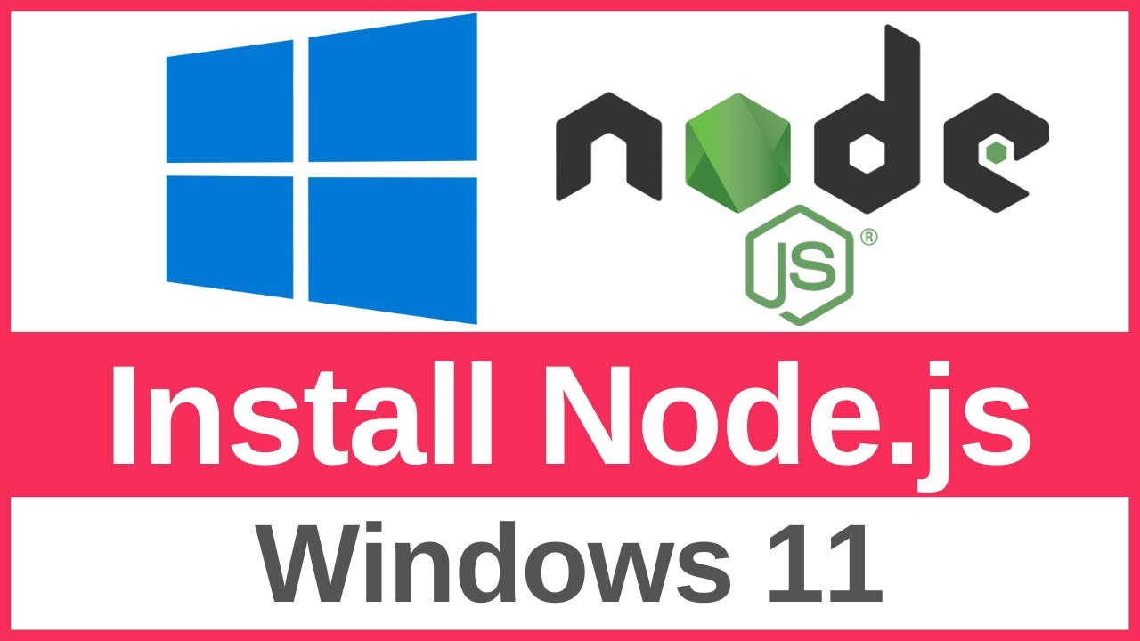 How to Install Node.js on Windows 11 & Run Your First Program