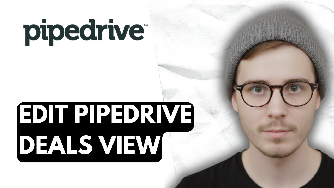 How To Edit Pipedrive Deals View [2026 Guide]