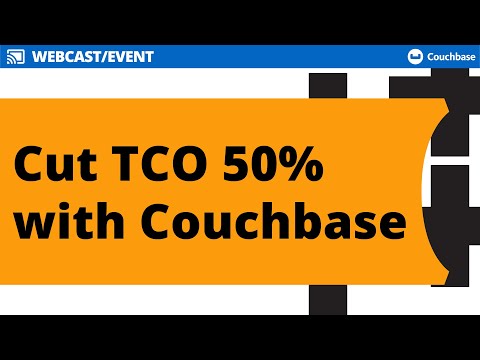 Cut Database TCO 50% With Couchbase: 5 Customer Stories
