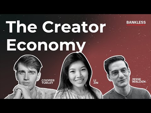 What is the Creator Economy? Jesse Walden, Li Jin, Cooper Turley