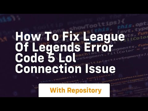 How to fix league of legends error code 5 lol connection issue