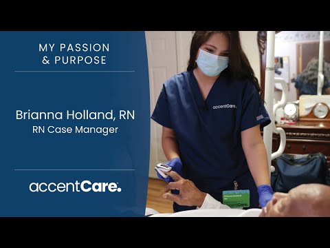 Brianna Holland, RN // Nurse Case Manager at AccentCare