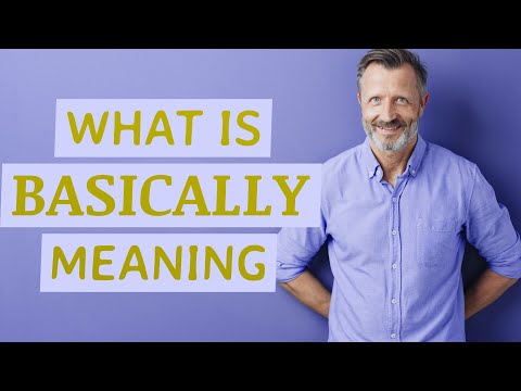Basically | Meaning of basically