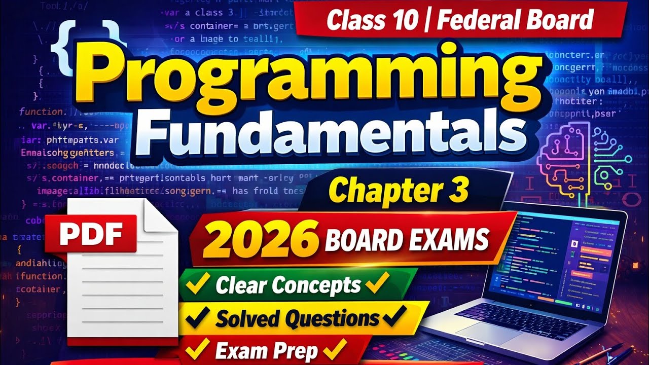 PROGRAMMING FUNDAMENTALS CHAPTER NUMBER 3 FEDERAL BOARD 10TH CLASS COMPUTER SUBJECT FULL PDF NOTES