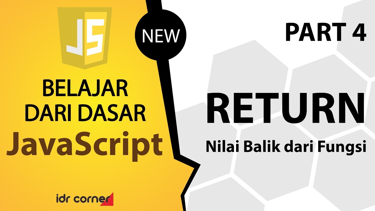 Tutorial Dasar JavaScript (Part 4) -  RETURN ( Nilai Balik )