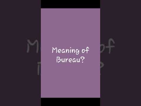 Meaning of Bureau