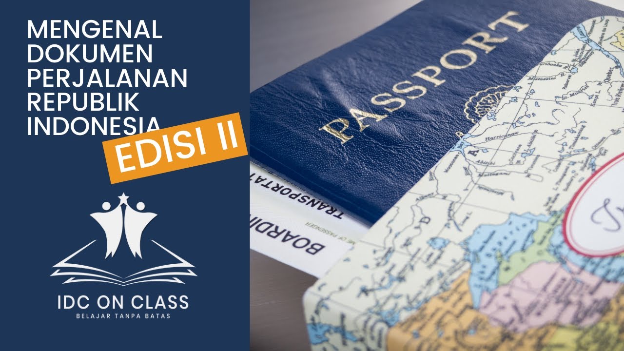 IDC on Class - Mengenal Dokumen Perjalanan Republik Indonesia (Edisi II)