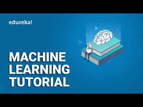 Learn Machine Learning Tutorial | Machine Learning Algorithm | Machine ...