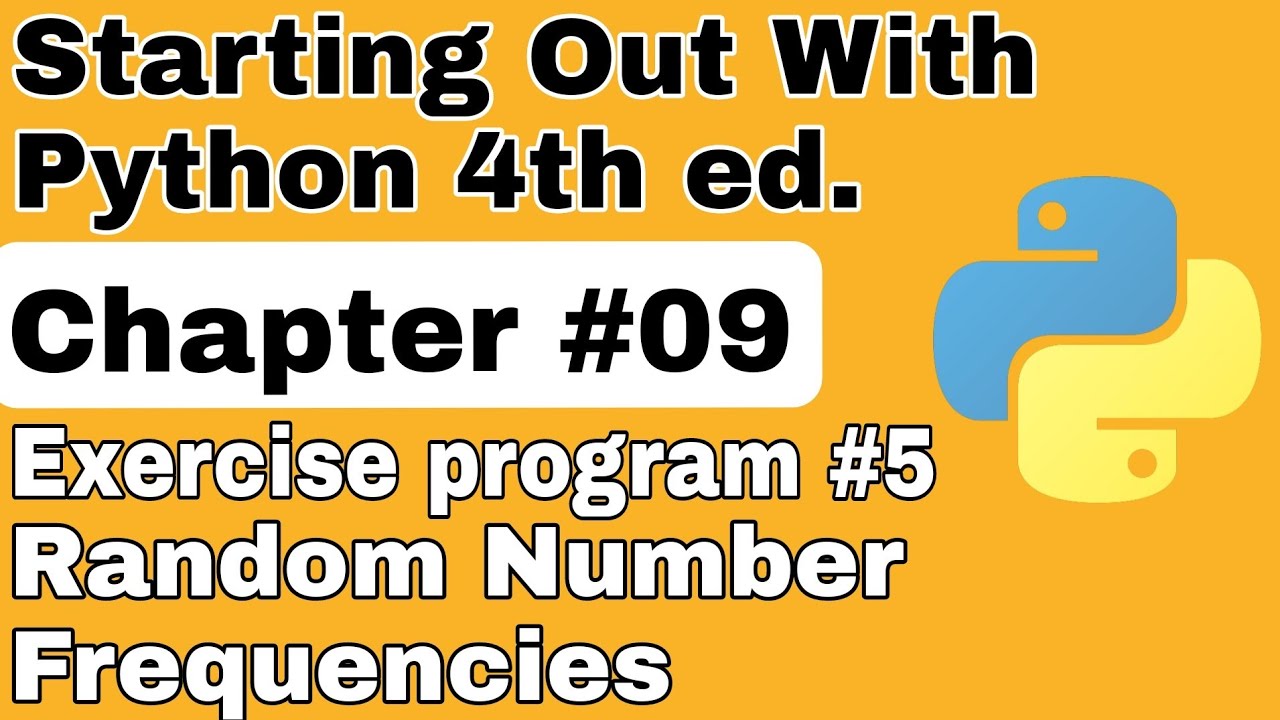 Starting Out With Python Chapter 9 Exercise Program 5 Random Number Frequencies Python solutions