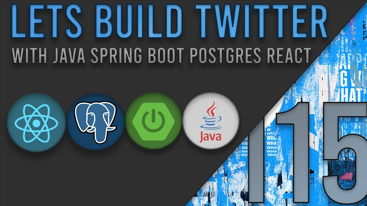 Lets Build Twitter From the Ground Up: Episode 115 || Java, Spring Boot, PostgreSQL and React