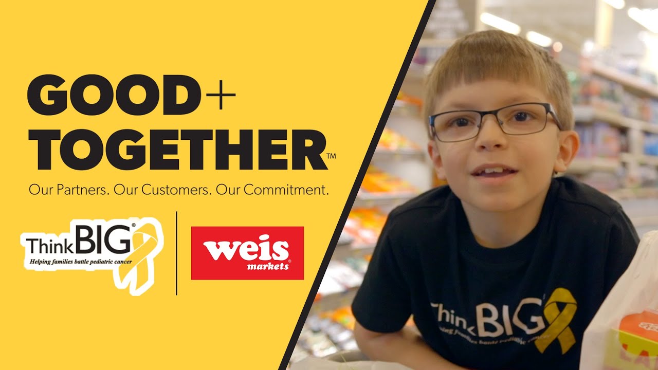 Think BIG & Weis Markets | Oliver