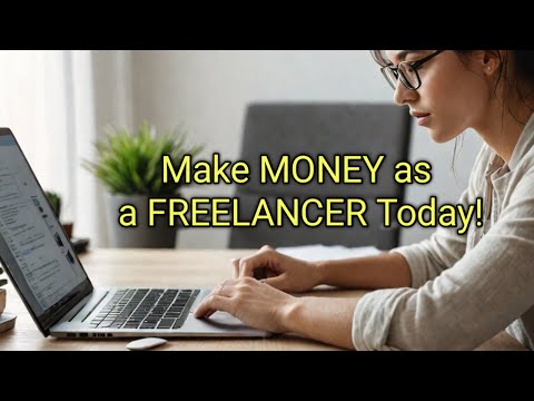 Make MONEY as a FREELANCER Today#make money#money #earn#cash#free#who to#freelancer #upwork #YouTube