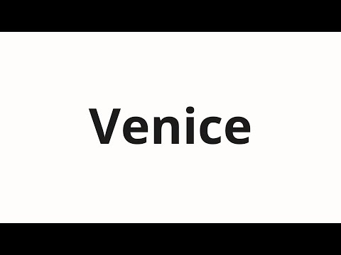 How to pronounce Venice