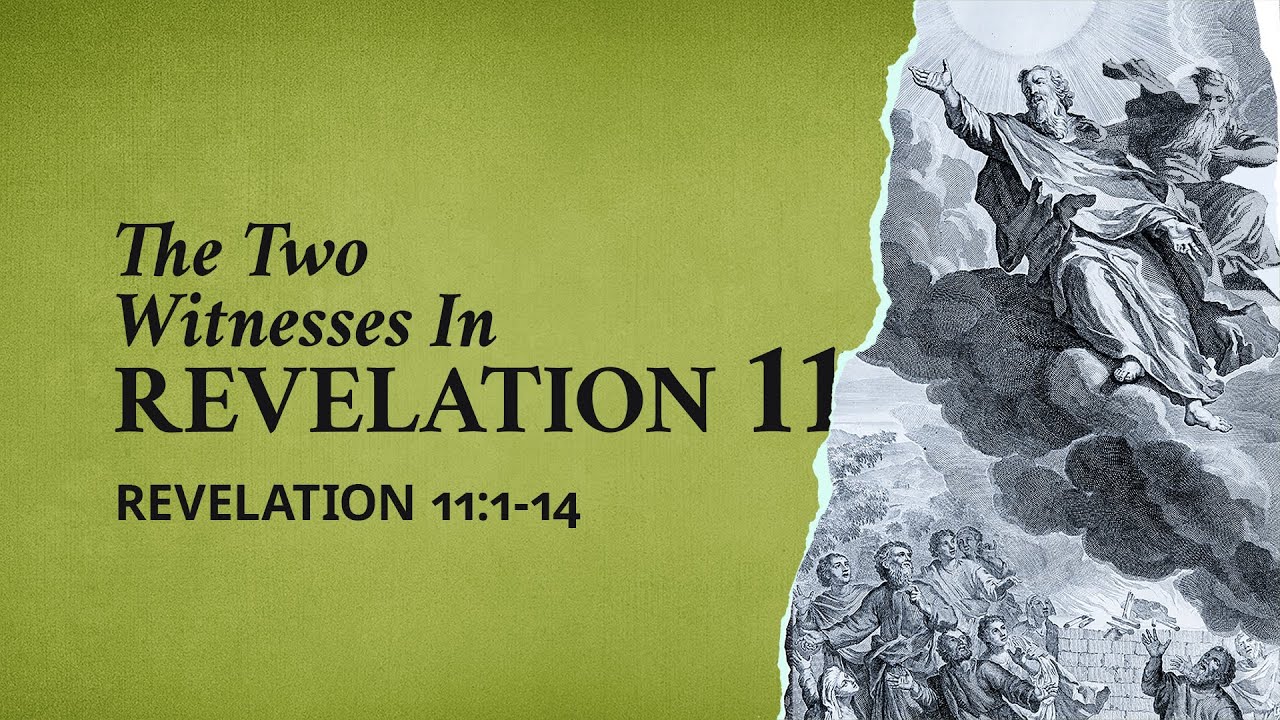 Sermon from 01/24/2021 - The Two Witnesses In Revelation 11