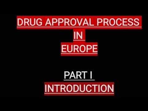 DRUG APPROVAL RPOCESS IN EUROPE I EMA I EUROPEAN MEDICINE AGENCY I PART I I Introduction I