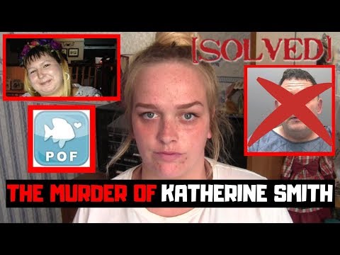 THE MURDER OF KATHERINE SMITH | KILLED BY AN APP??