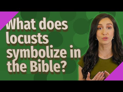 What does locusts symbolize in the Bible?