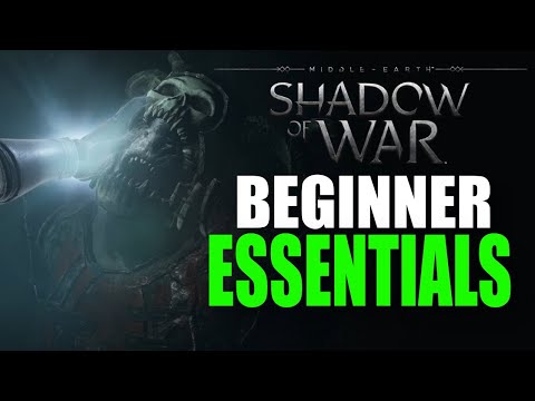 Things You Need to Know Before Playing Middle-Earth: Shadow of War Beginner's Guide