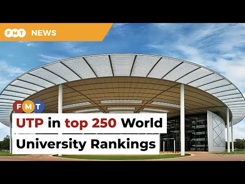 UTP breaks into top 250 in World University Rankings