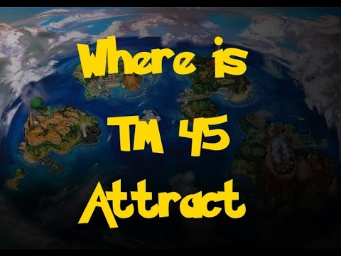 Where Is: TM 45 - Attract (Pokemon Sun/Moon)