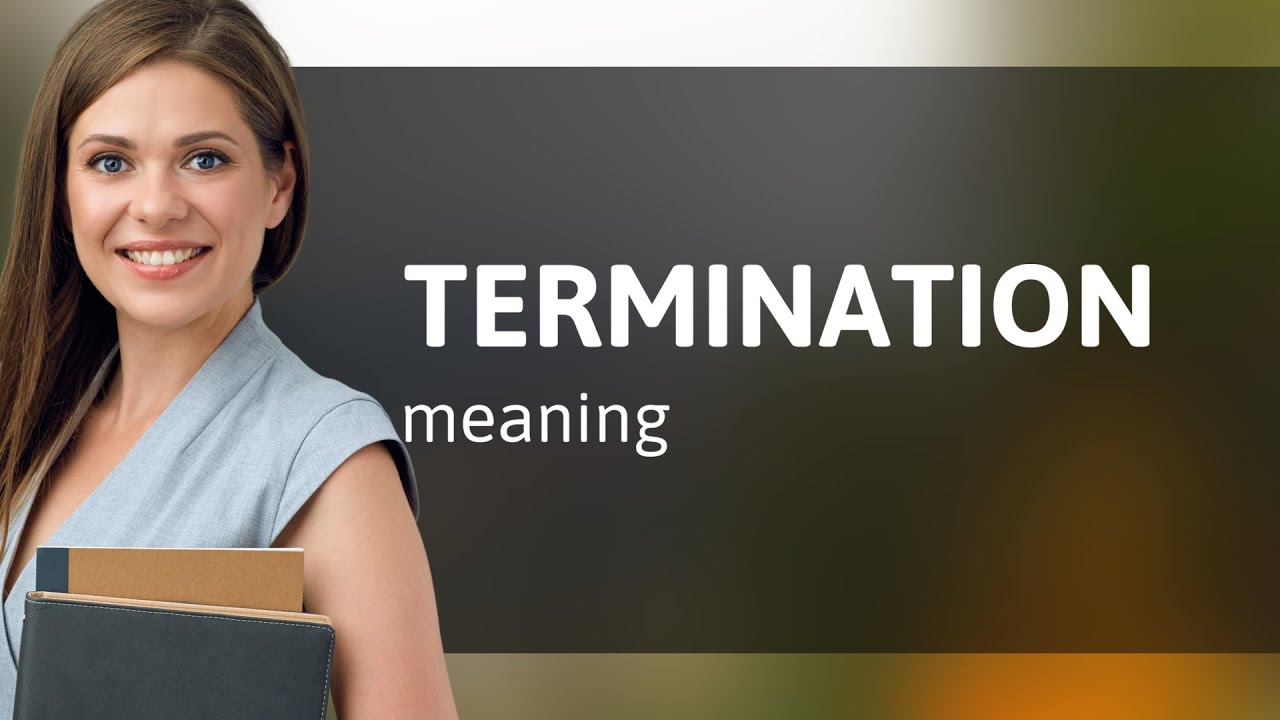 Termination | TERMINATION definition