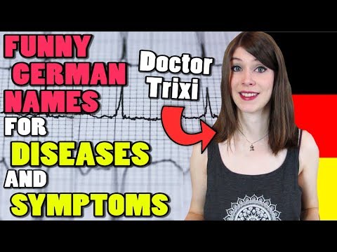 The FUNNIEST German Names for DISEASES and SYMPTOMS
