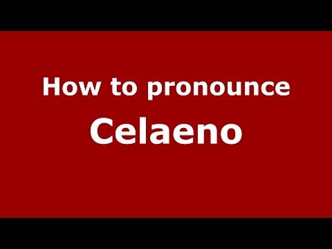 How to pronounce Celaeno (Greek/Greece) - PronounceNames.com
