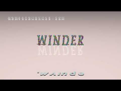 winder - pronunciation + Examples in sentences and phrases