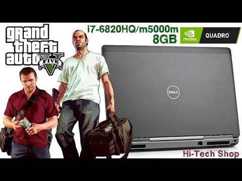 Dell Precision 7710 nvidia Quadro M5000m 8Gb full review and tested on GTA V